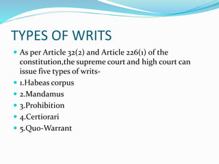 Types of writ and difference between public interest litigation and private inte | PPTX ...