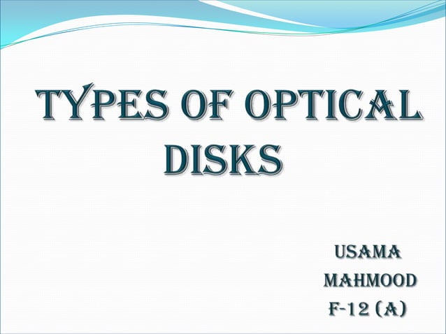 Types optical disks | PPTX