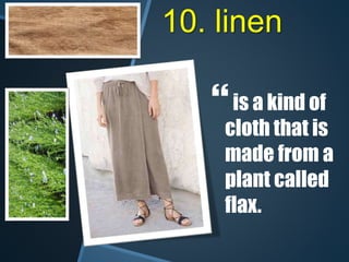 Types and Properties of Fabric | PPTX