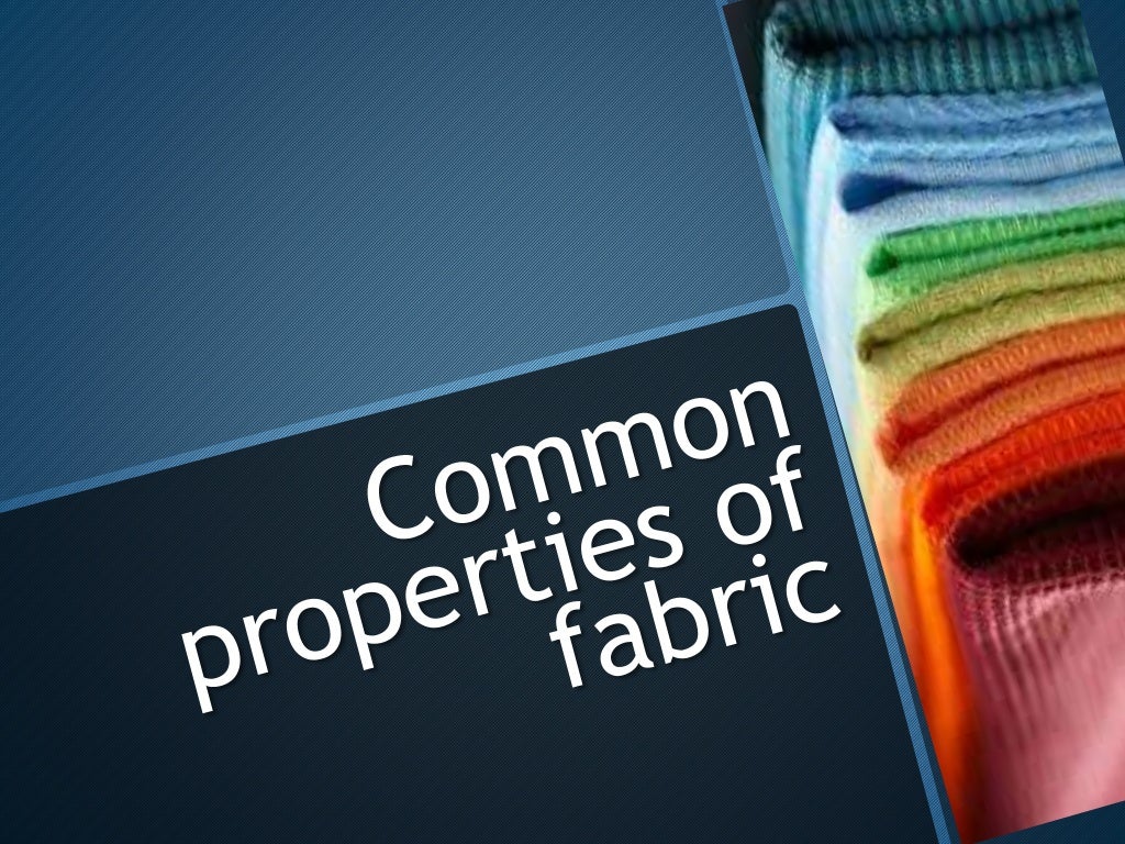 Types and Properties of Fabric
