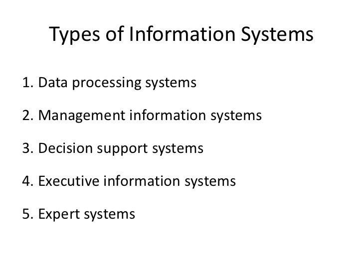 Types, purposes and applications of information systems