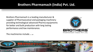 Types & significance of labelling machines from brothers pharmamach (india) pvt. ltd | PPT