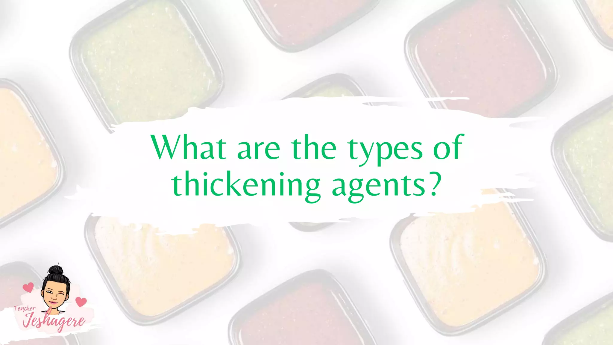 TYPES THICKENING AGENTS.pptx