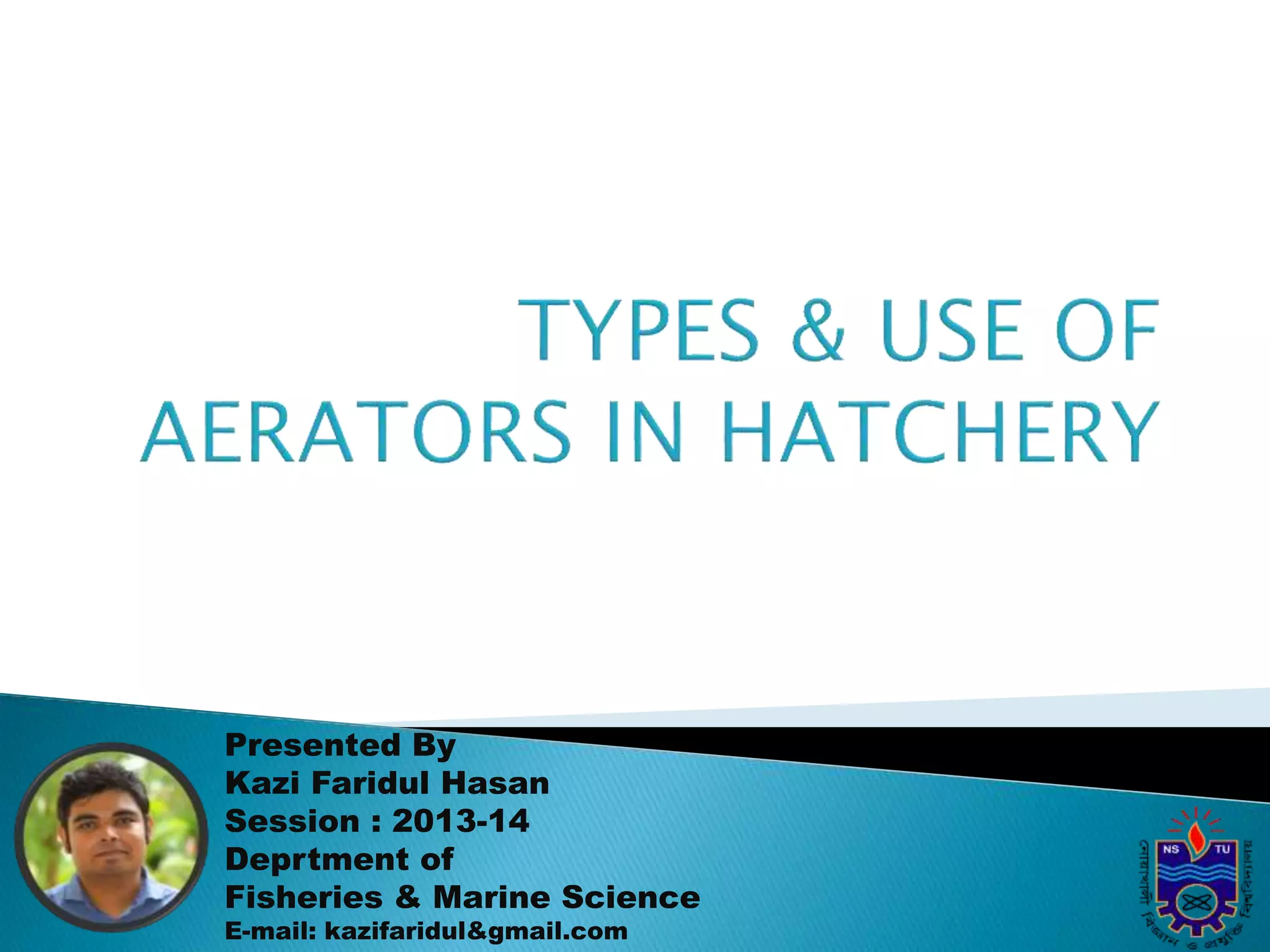 Types & use of aerators in hatchery | PPTX