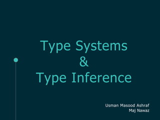 what is Type Systems and Type Inference.pptx