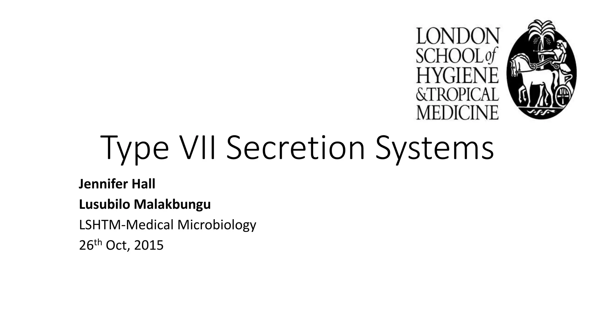 Type VII secretion system | PPTX