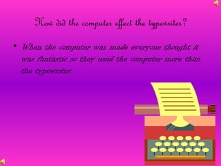 Typewriter | PPT | Technology & Computing