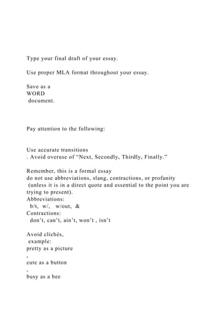 Type your final draft of your essay.Use proper MLA format | PDF