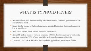Typhoid fever or enteric fever | PPT