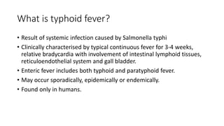 Typhoid fever (Paediatrics) | PPTX