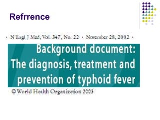 Typhoid fever.ppt | Infectious Diseases | Diseases and Conditions