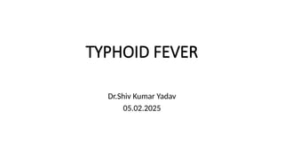 Detailed TYPHOID FEVER PowerPoint Presentation | PPTX