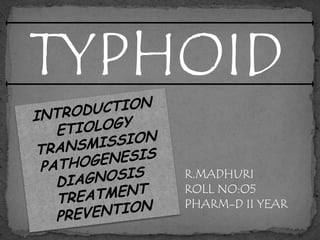 Typhoid fever madhuri | PPT