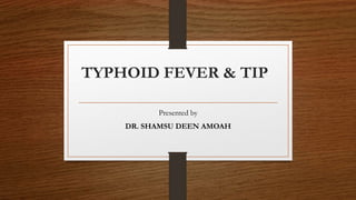 TYHOID ILEAL PERFORATION, COMPLICATIONS AND MANAGEMENT | PPTX