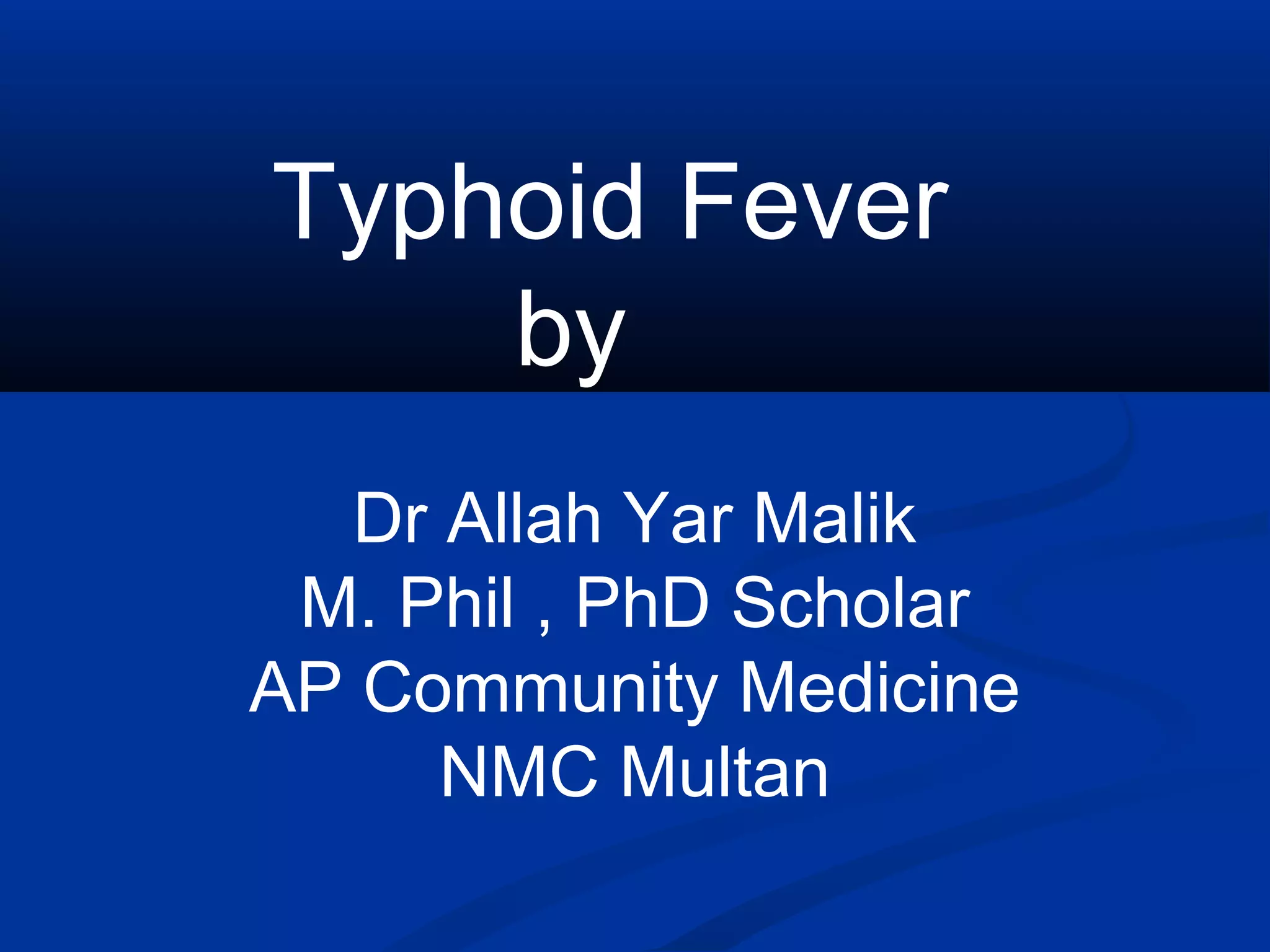 Typhoid fever ppt | PPT