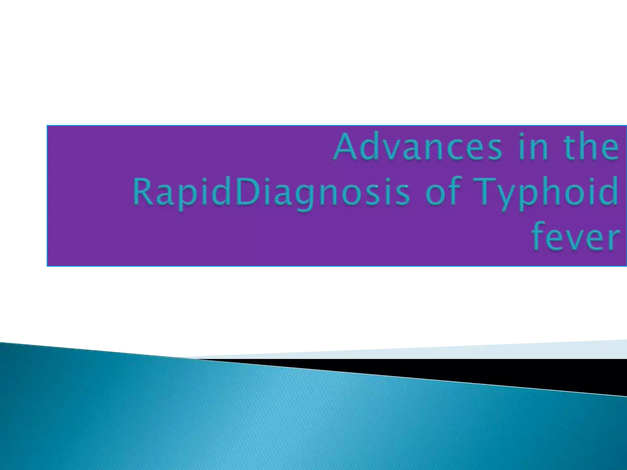 Typhoid serology | PPTX