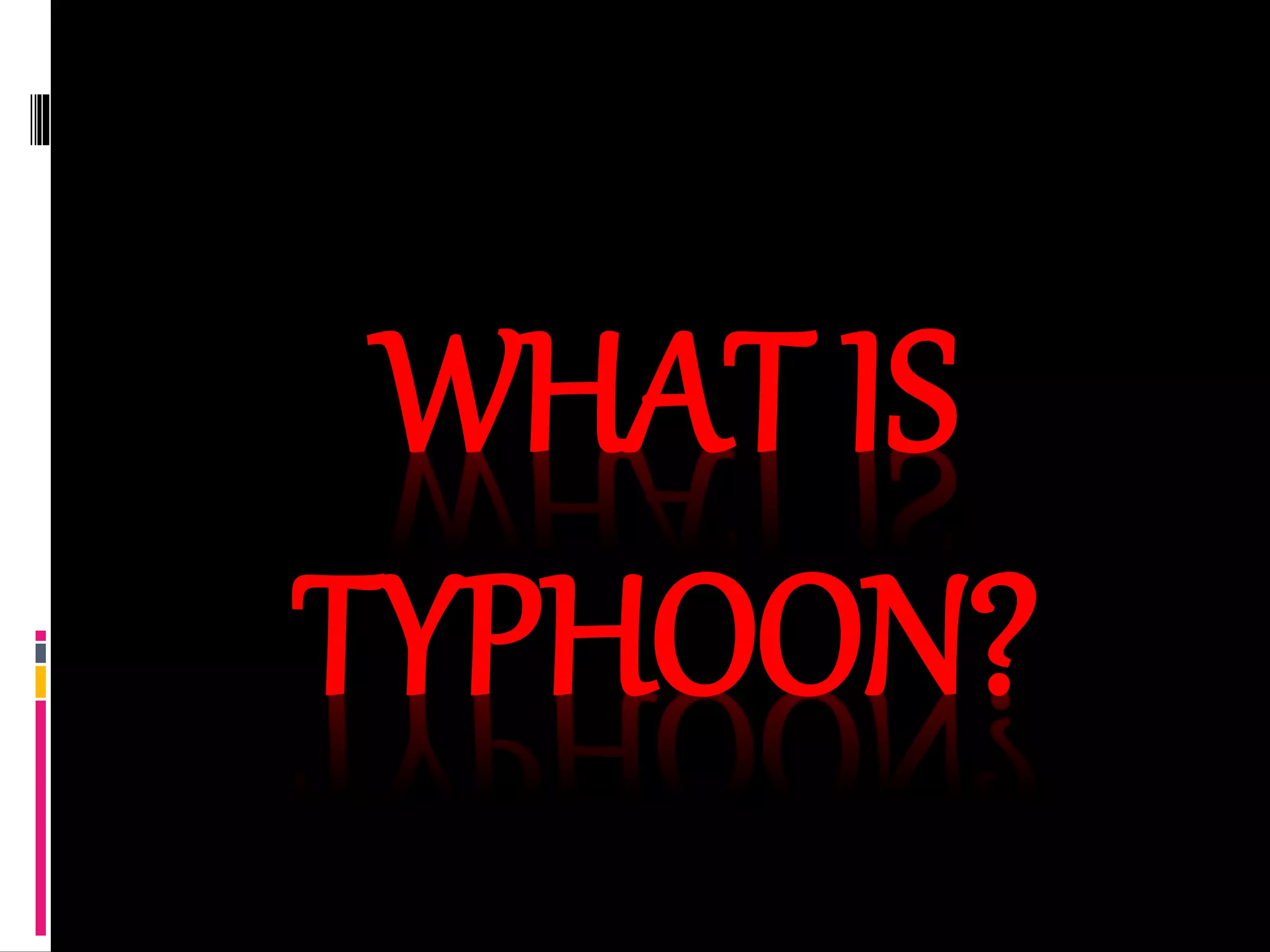 what is Typhoon | PPTX