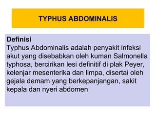 Typhus_Abdominalis_adalah penyakit infeksi.ppt