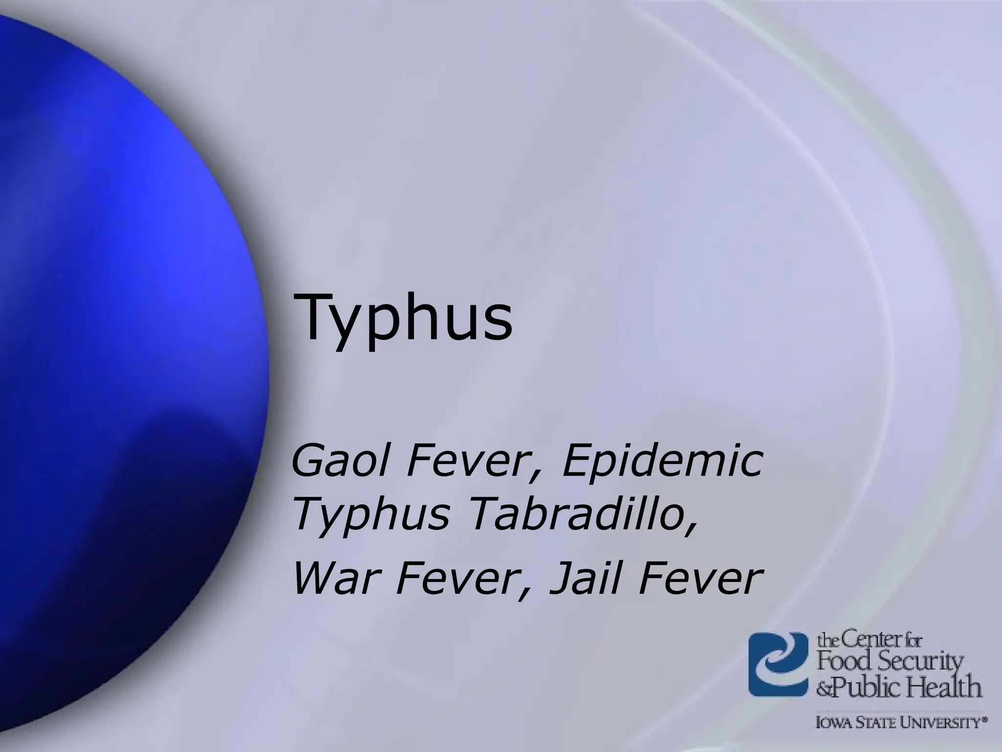 Typhus goral epidemic typhus war Fever.ppt