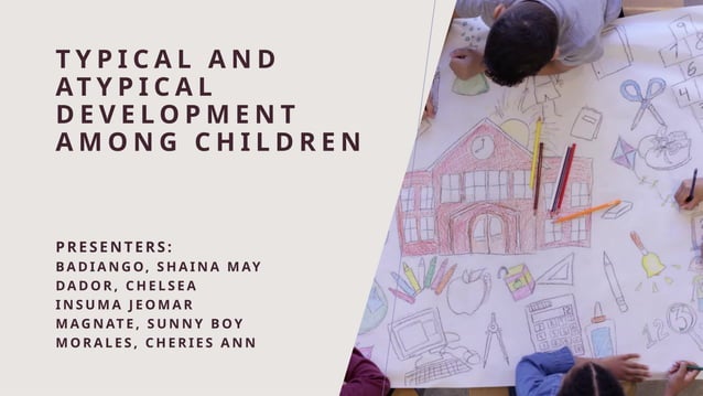 Typical and Atypical Development among Children.pptx