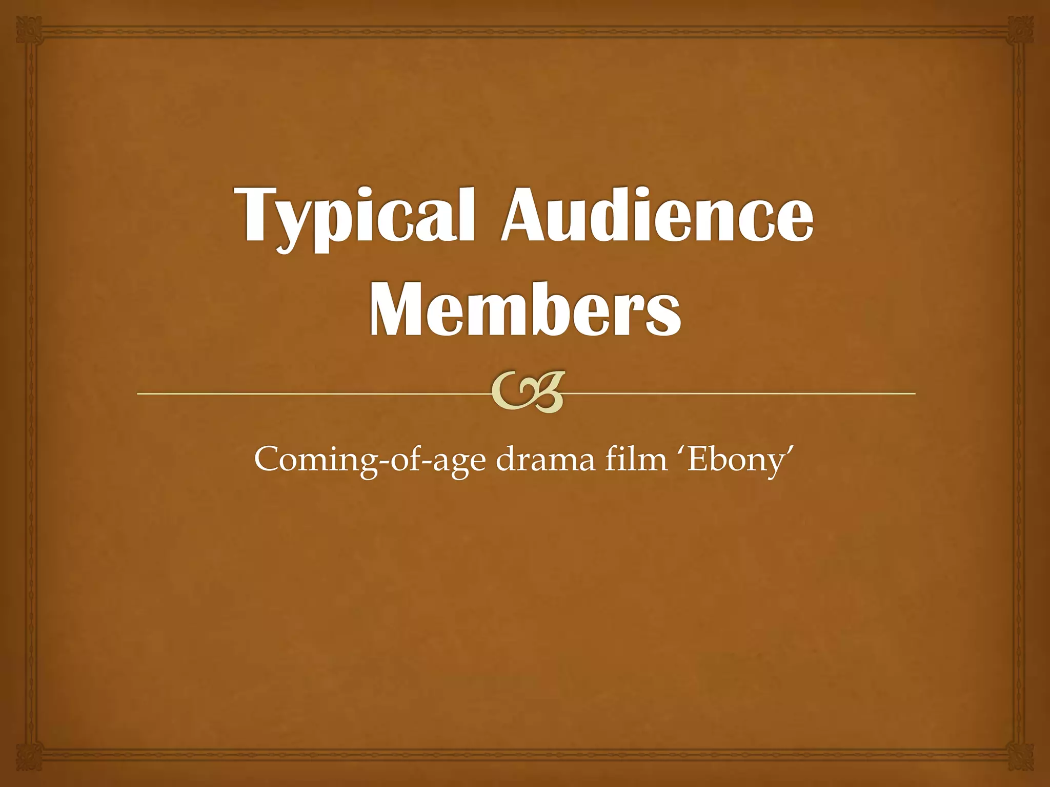 Typical audience members | PPTX