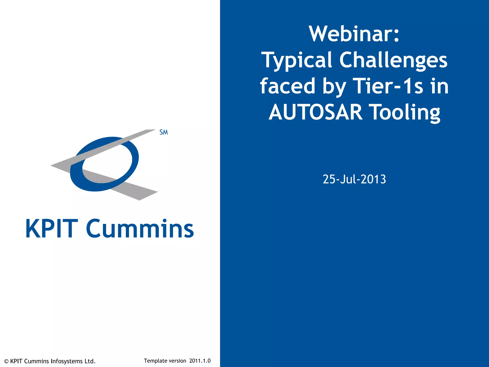 Webinar Presentation- Typical Challenges Faced by Tier 1s in AUTOSAR Tooling | PDF