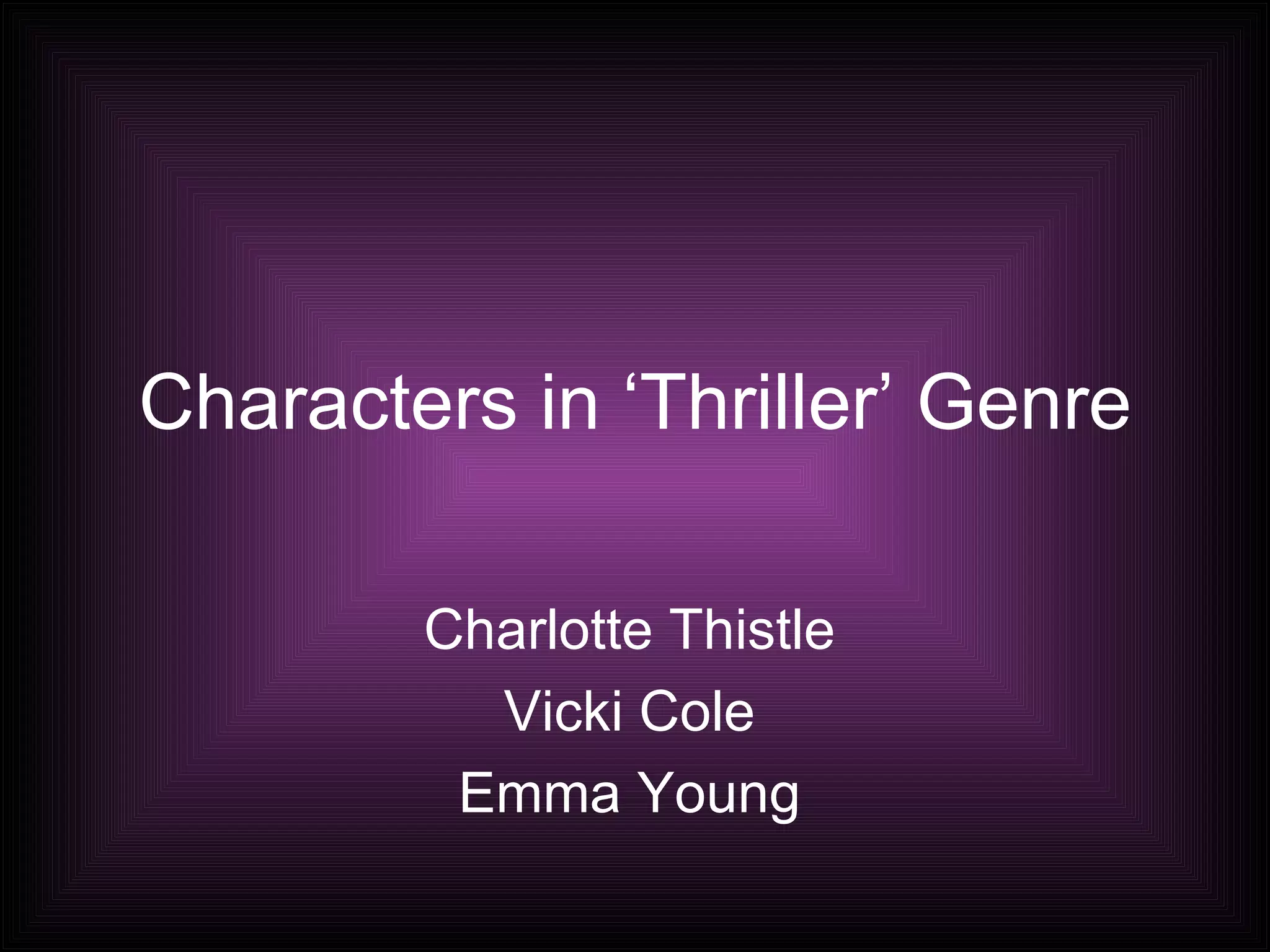 Typical Characters In Thrillers | PPT
