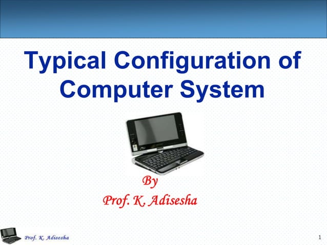 Typical configuration of computer ppt | PPT