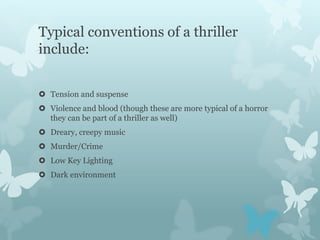 Typical Conventions of a Thriller Trailer | PPTX