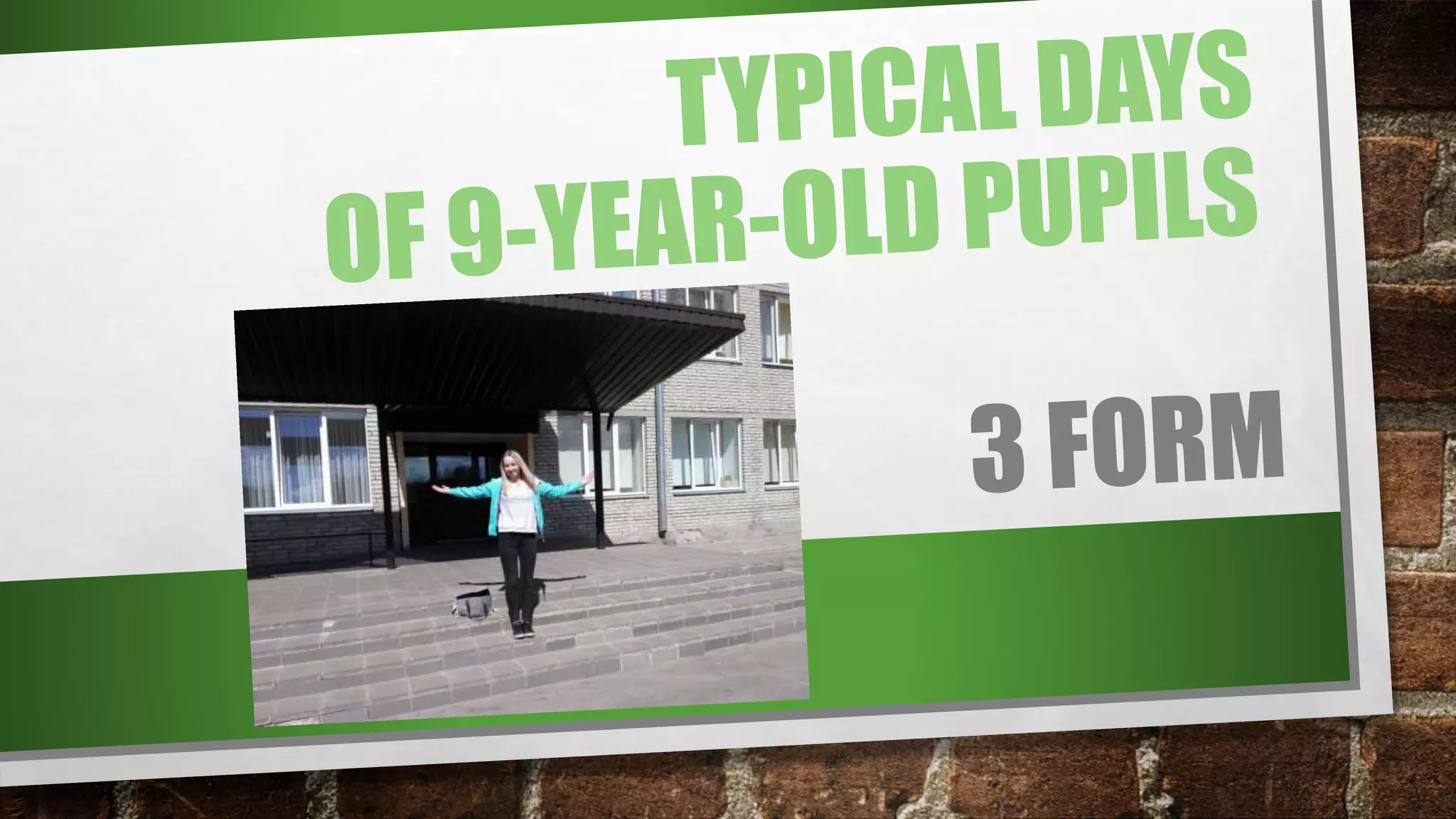 Typical days of 9 year-old pupils | PPT