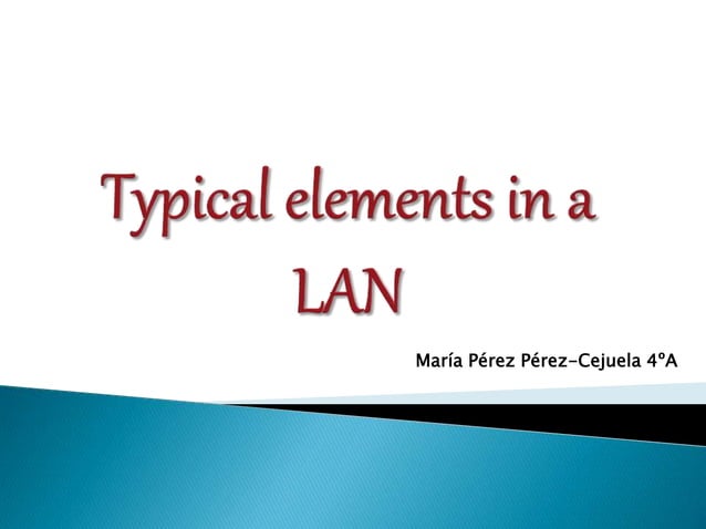 Typical elements in a LAN | PPTX
