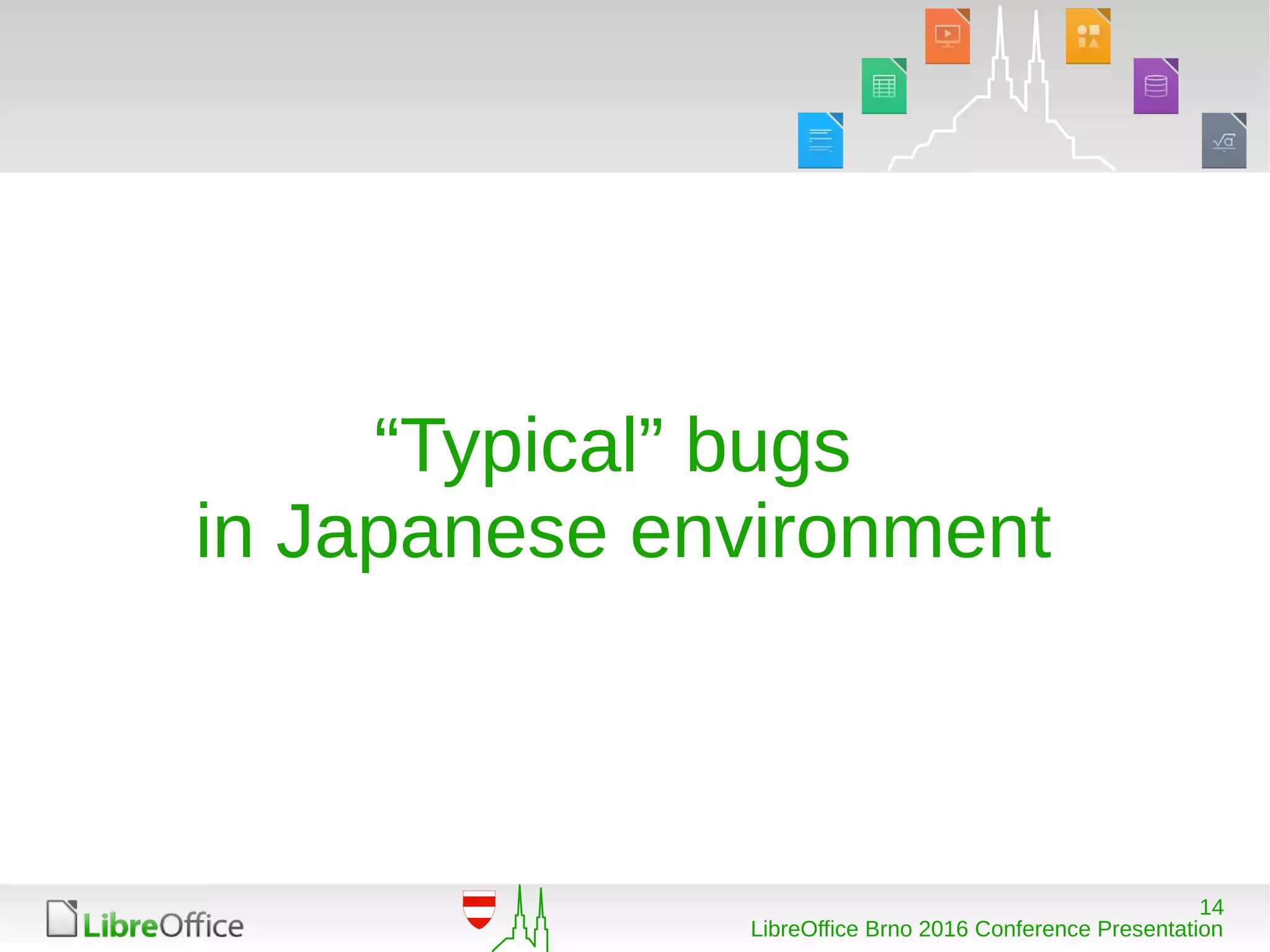 "Typical" bugs of LibreOffice in Japanese environment | PPT