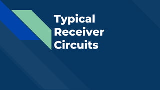 TYPICAL RECEIVER CIRCUITS.pptx