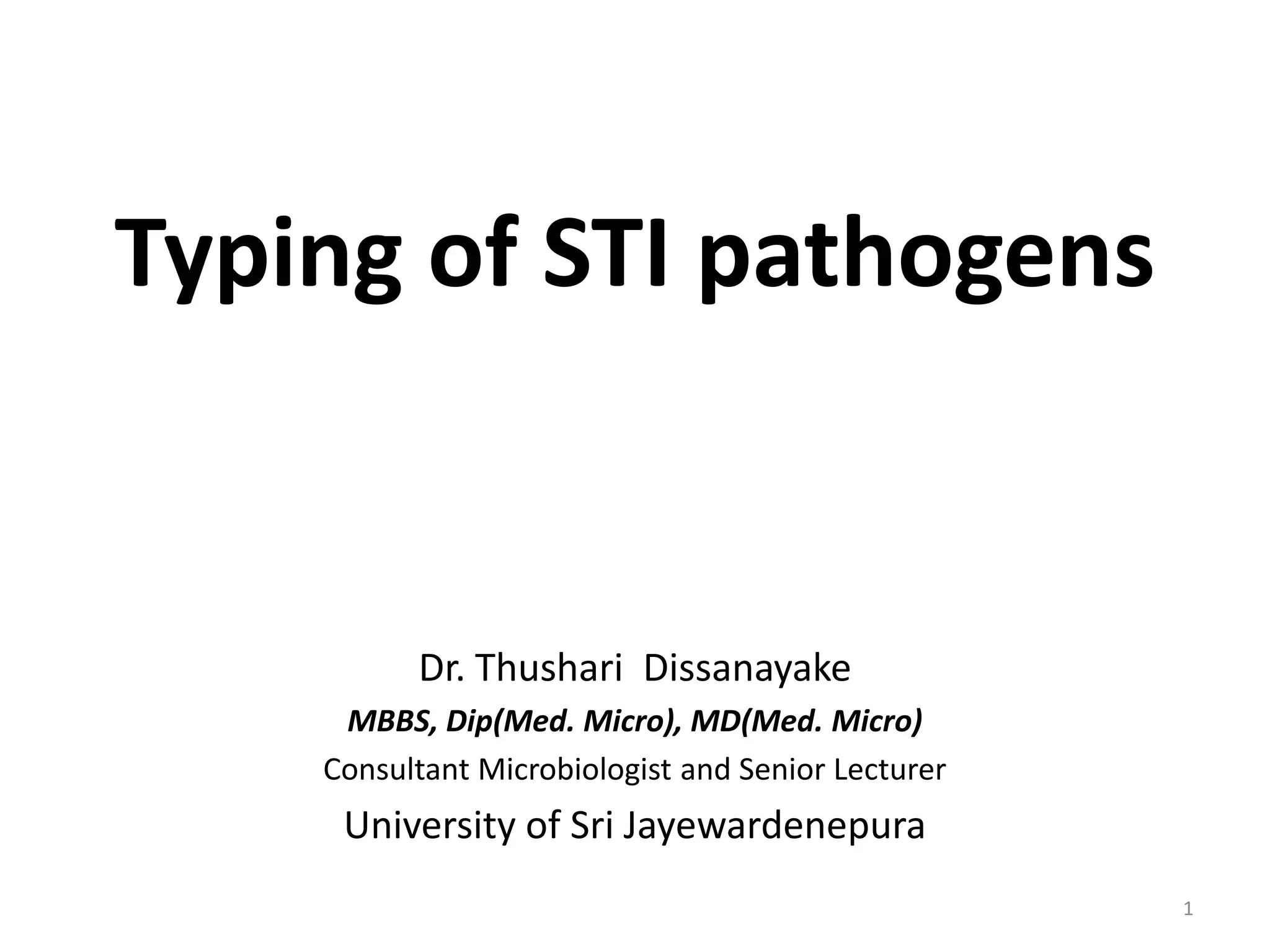 Scientific Sessions 2015: Typing of STI pathogens | PPTX