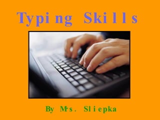 Typing Skills | PPT