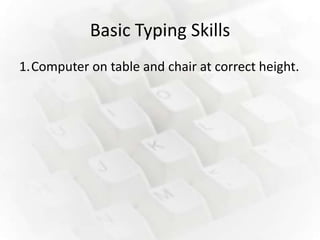 Typing skills review | PPTX | Injuries | Diseases and Conditions