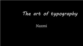 Art of Typography | PPT