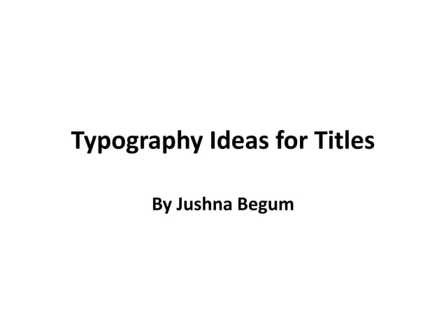 Typography ideas for titles | PPTX