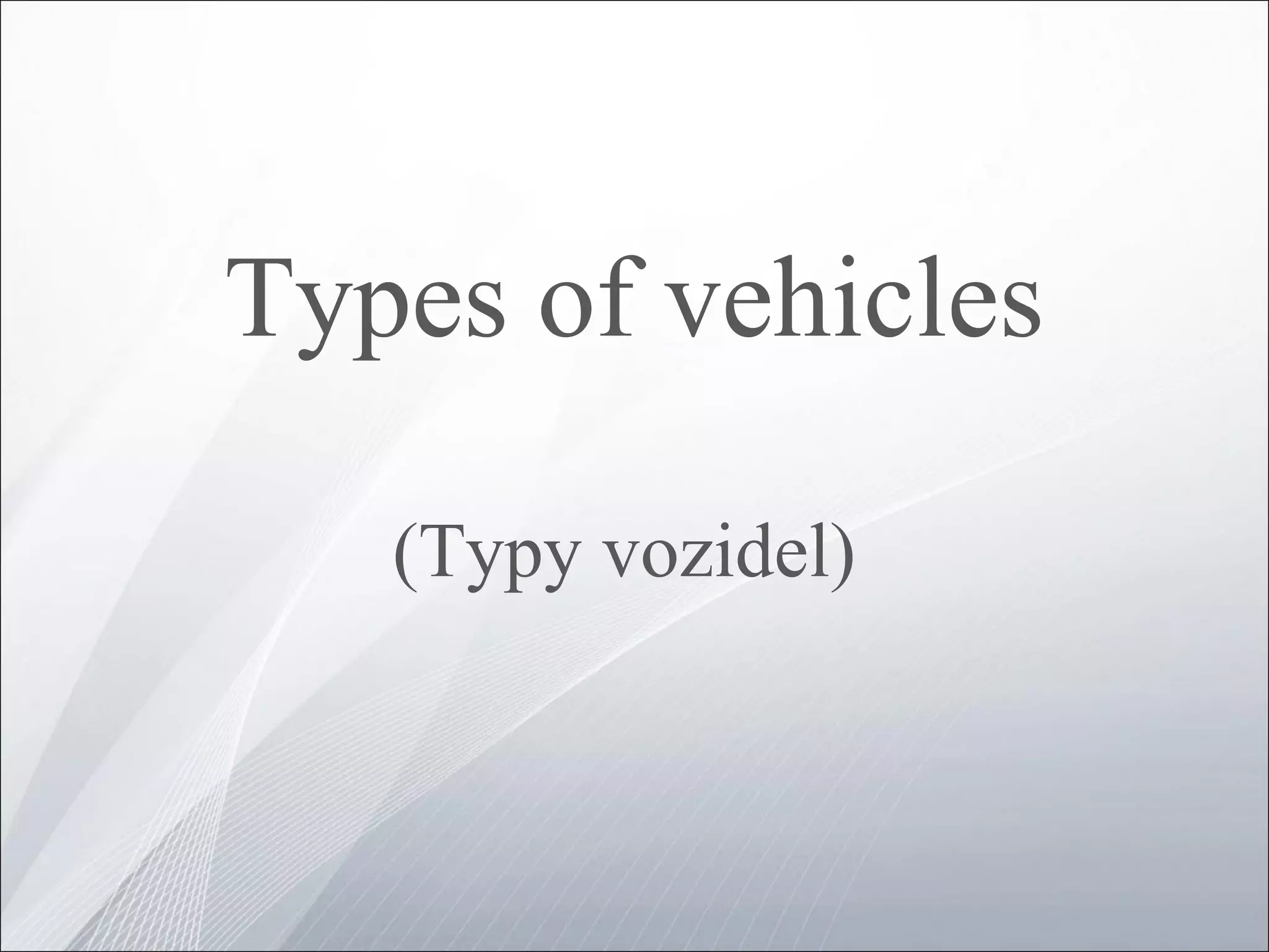 Vehicle types/typy vozidel | PPT