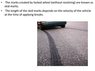 Tyre and skid marks | PPTX