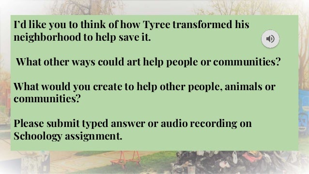 Tyree Guyton, Transforming Trash into Art.pptx