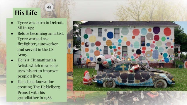 Tyree Guyton, Transforming Trash into Art.pptx