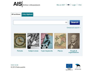 ICARUS-Meeting #19 | 5th co:op partner meeting - Tõnis Türna: Online Access to Estonian Archives ...