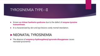 Tyrosine metabolism and its disorders 4 | PPTX