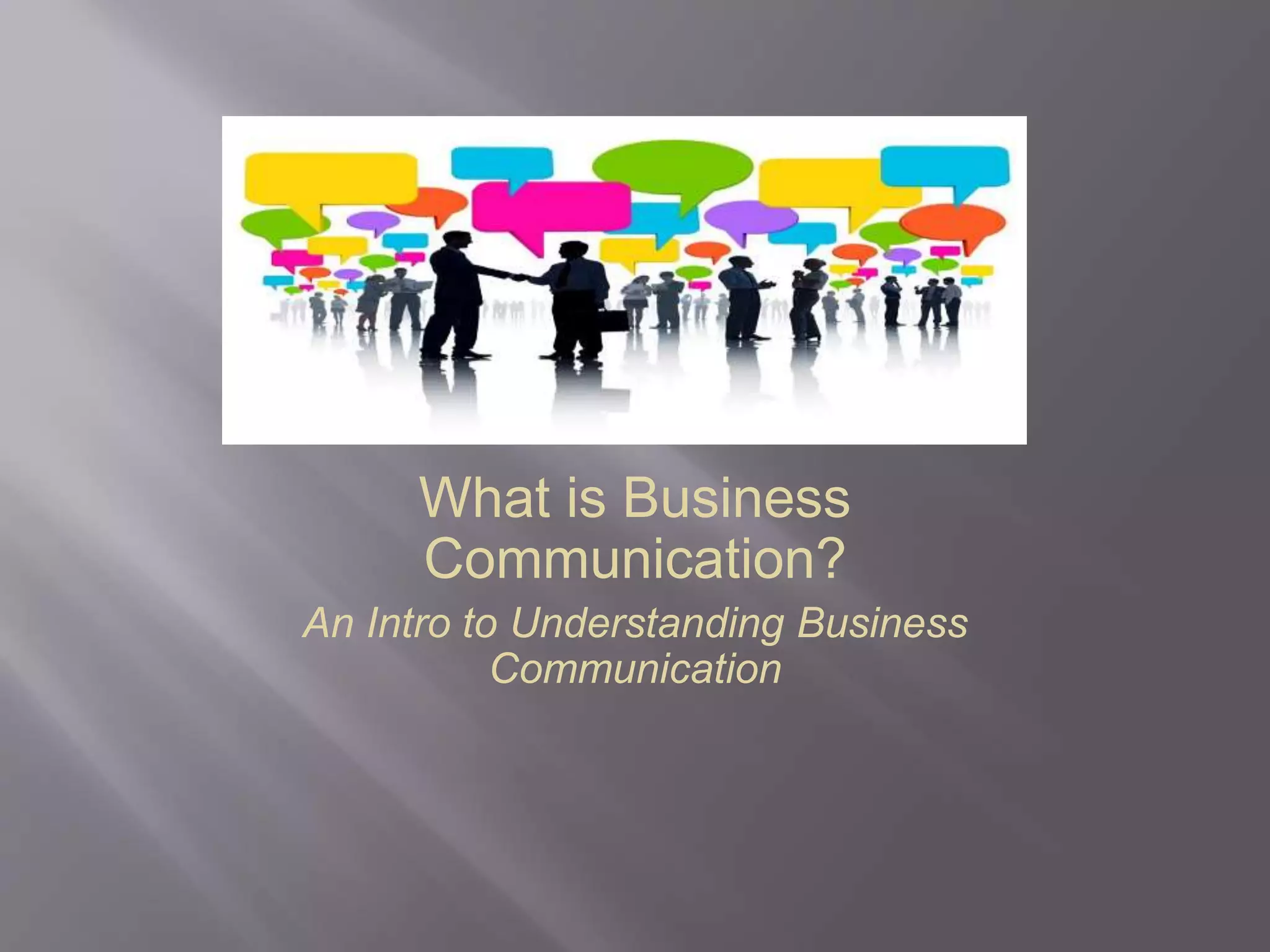 What is business communication? | PPTX
