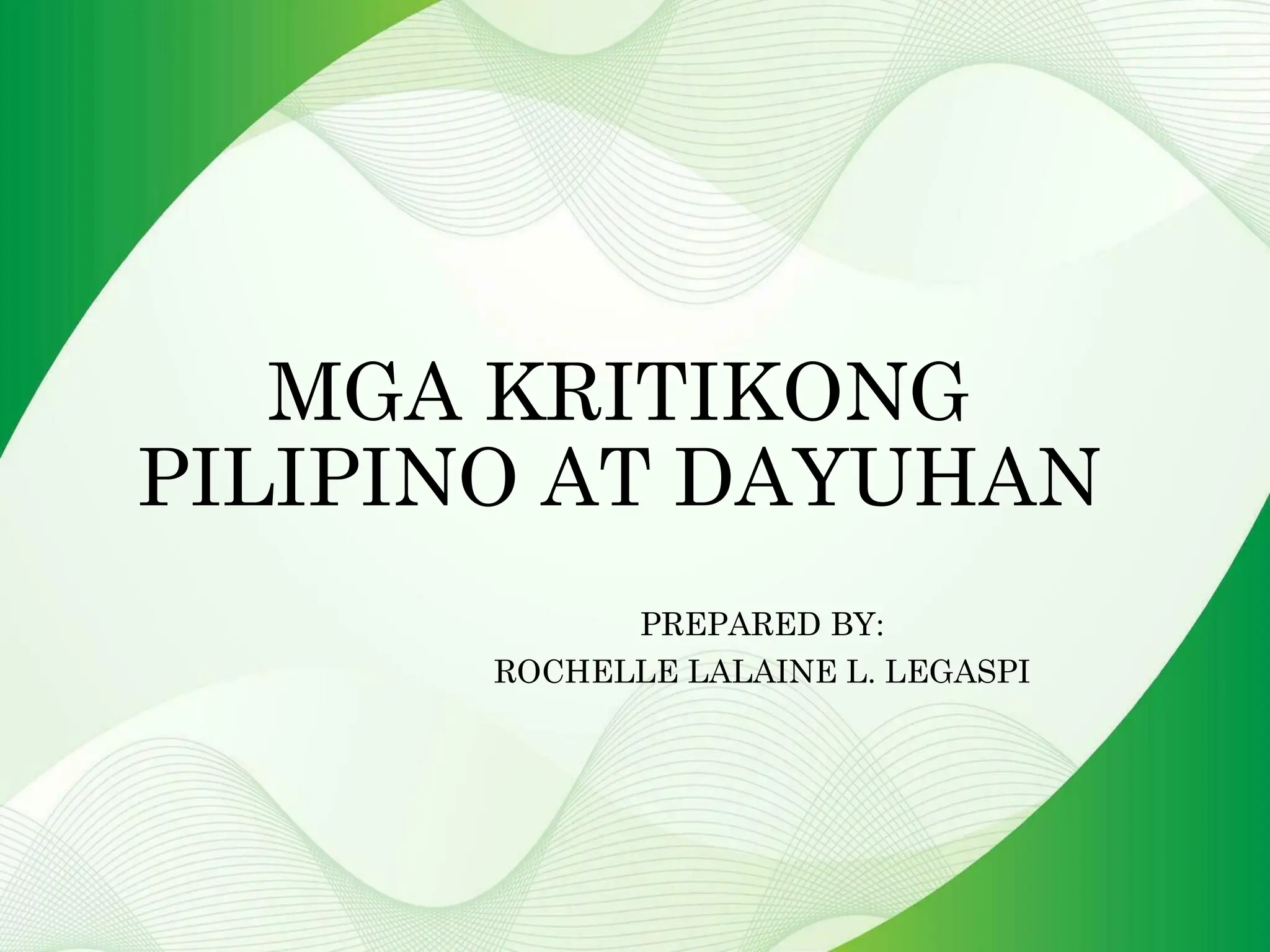 mga-kritikong-pilipino-at-dayuhan-sa-panitikan.pptx