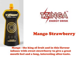 TZinga; Energy drink with a TASTE | PPT