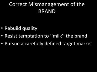 A brand is forever! A framework for revitalizing declining and dead ...
