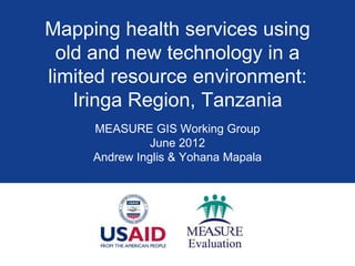Mapping health services using both old and new technology in limited ...
