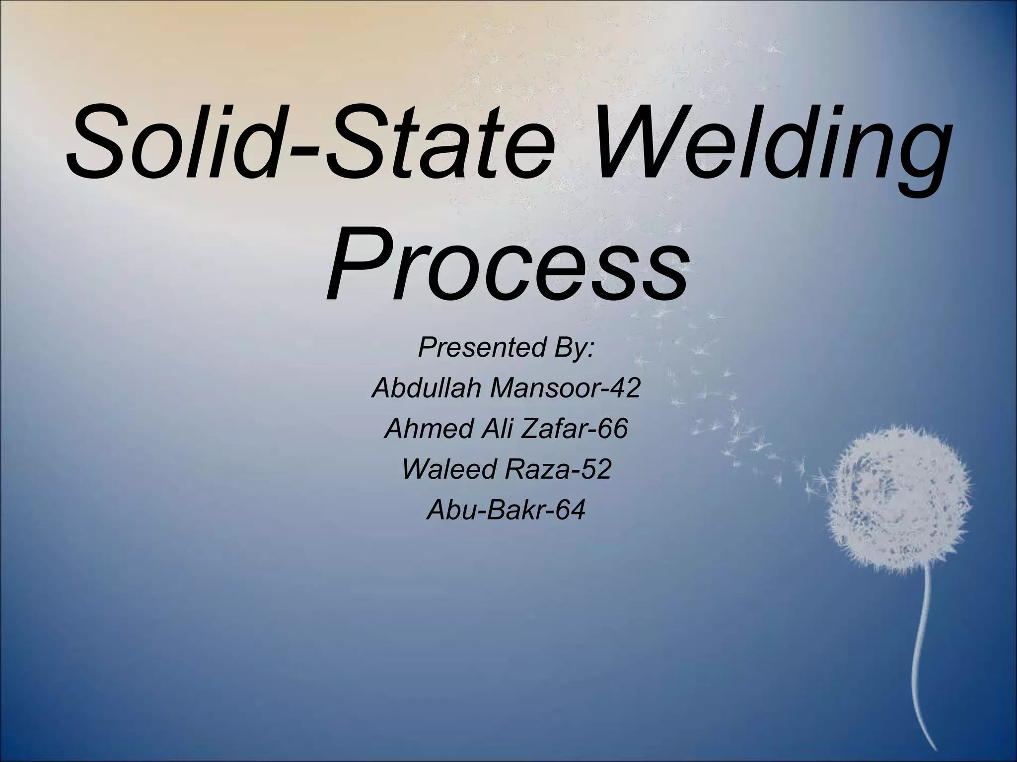 Solid state-welding mp | PPTX